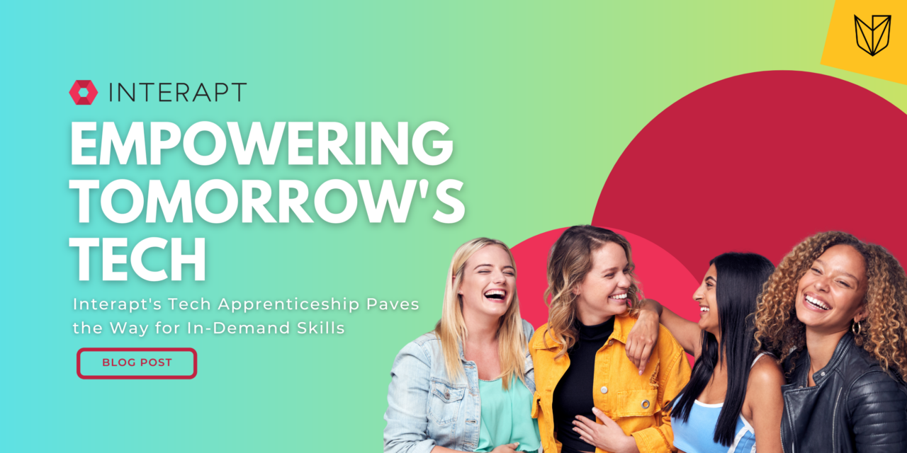 Empowering Tomorrow’s Tech: Interapt’s Tech Apprenticeship Paves the ...